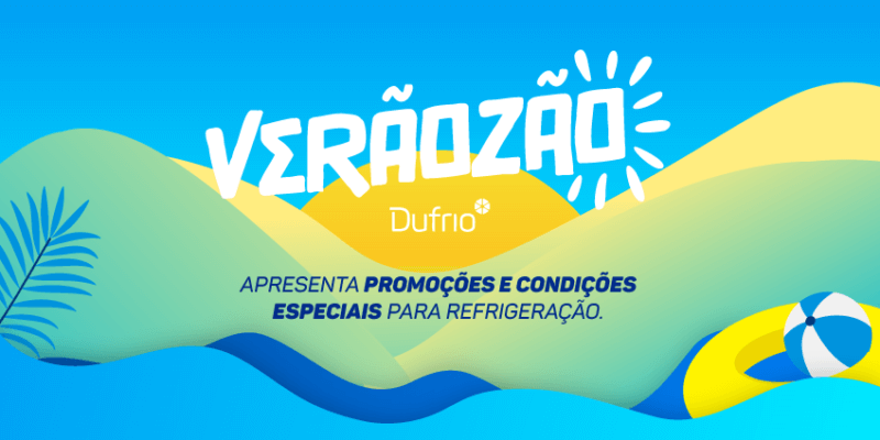 Verãozão Dufrio tem ofertas especiais em climatização e refrigeração ...